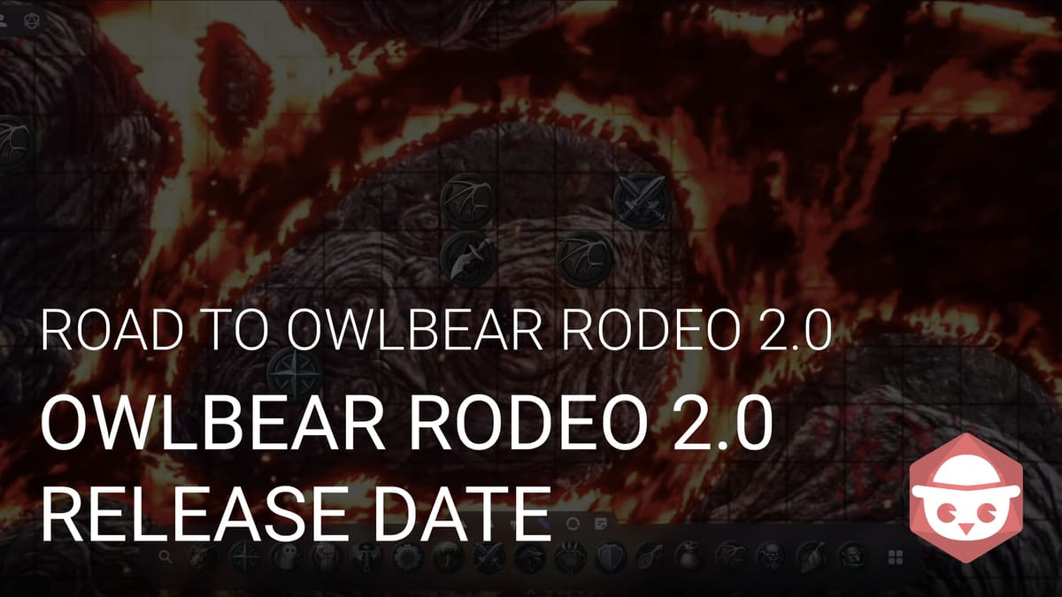 Owlbear Rodeo 2.0 Release Date Announcement